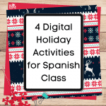 4 Digital Spanish Christmas Activities - La Profe Plotts