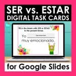 SER vs ESTAR Digital Task Cards for Google Slides - La Profe Plotts