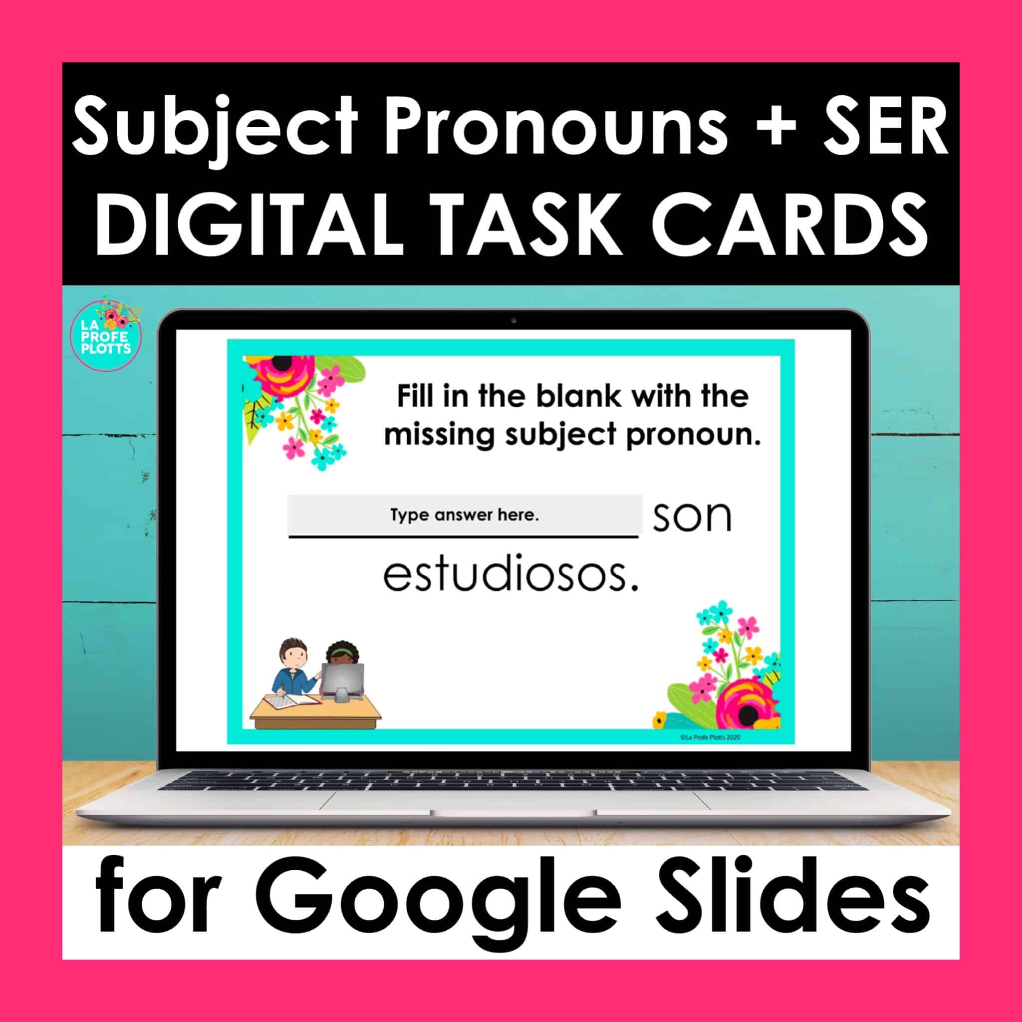 Spanish Subject Pronouns and Ser Activities - La Profe Plotts
