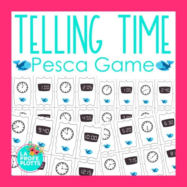 Telling Time Activities for Spanish Class - La Profe Plotts