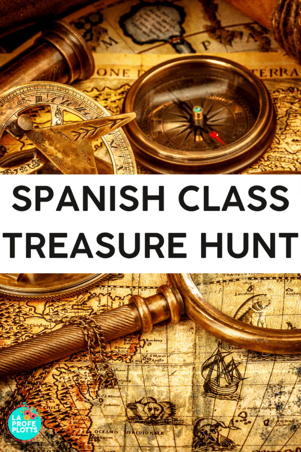 Spanish Review Activity - Treasure Hunt! - La Profe Plotts