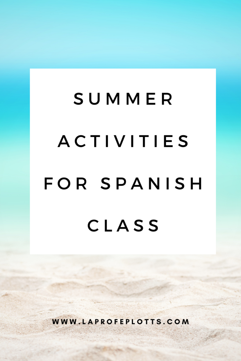 Summer Activities for Spanish Class - La Profe Plotts